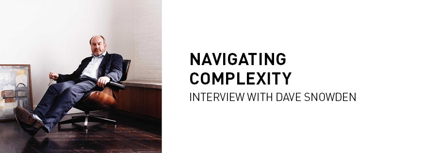 Interview Dave Snowden: navigating complexity - Kedge Business School